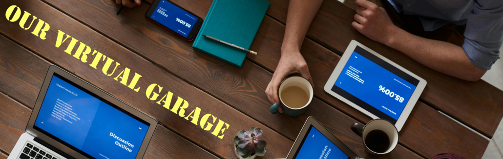 Our Virtual Garage - Learning Without Scars